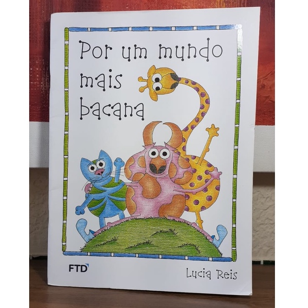 POR UM MUNDO MAIS BACANA - LUCIA REIS | Shopee Brasil
