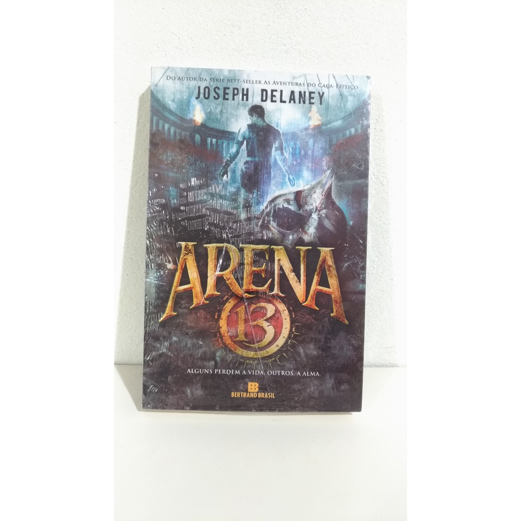 Livro Arena 13 Novo e Lacrado Joseph Delaney Bertrand Brasil | Shopee ...