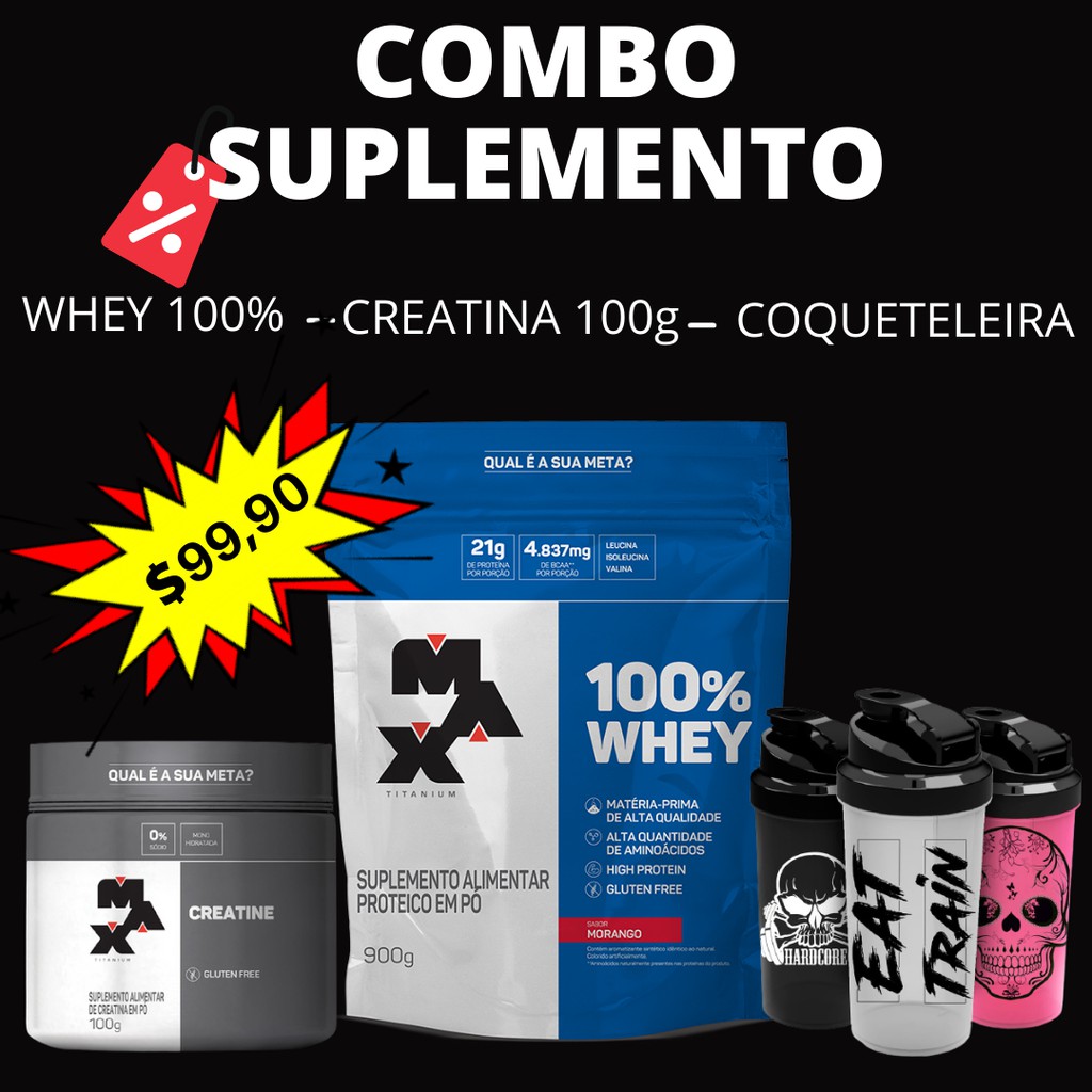 Kit Suplementos Max Titanium Whey 100% + Creatina 100g + Coqueteleira ...