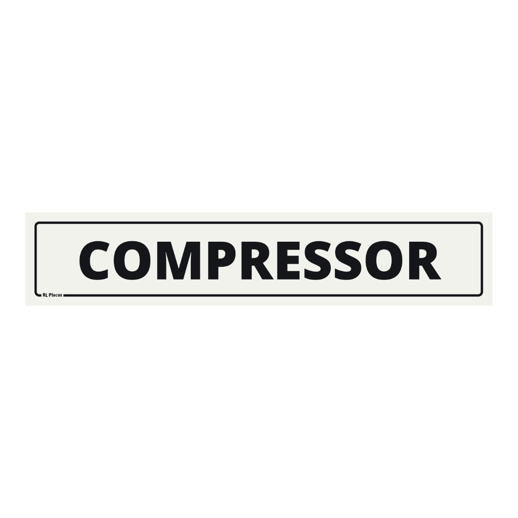 Placa Sinalização Compressor 25x05 | Shopee Brasil