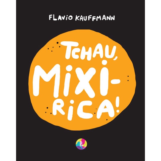 LIVRO - TCHAU MIXIRICA! | Shopee Brasil