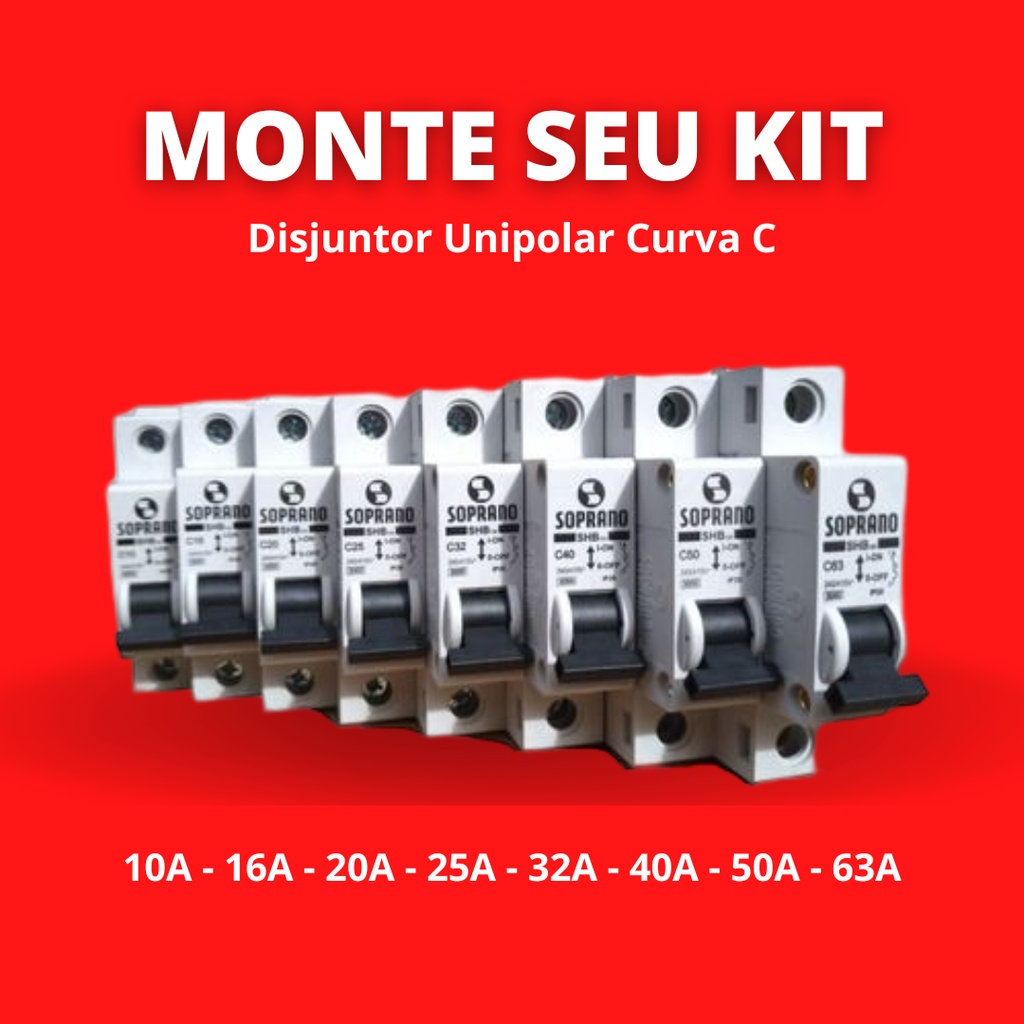 Disjuntor Din Unipolar Soprano curva C de 10A 16A 20A 25A 32A 40A 50A e 63A Monte seu KIT ...