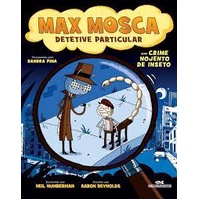 Max Mosca detetiva particular em crime nojento de inseto autor Reynolds ...