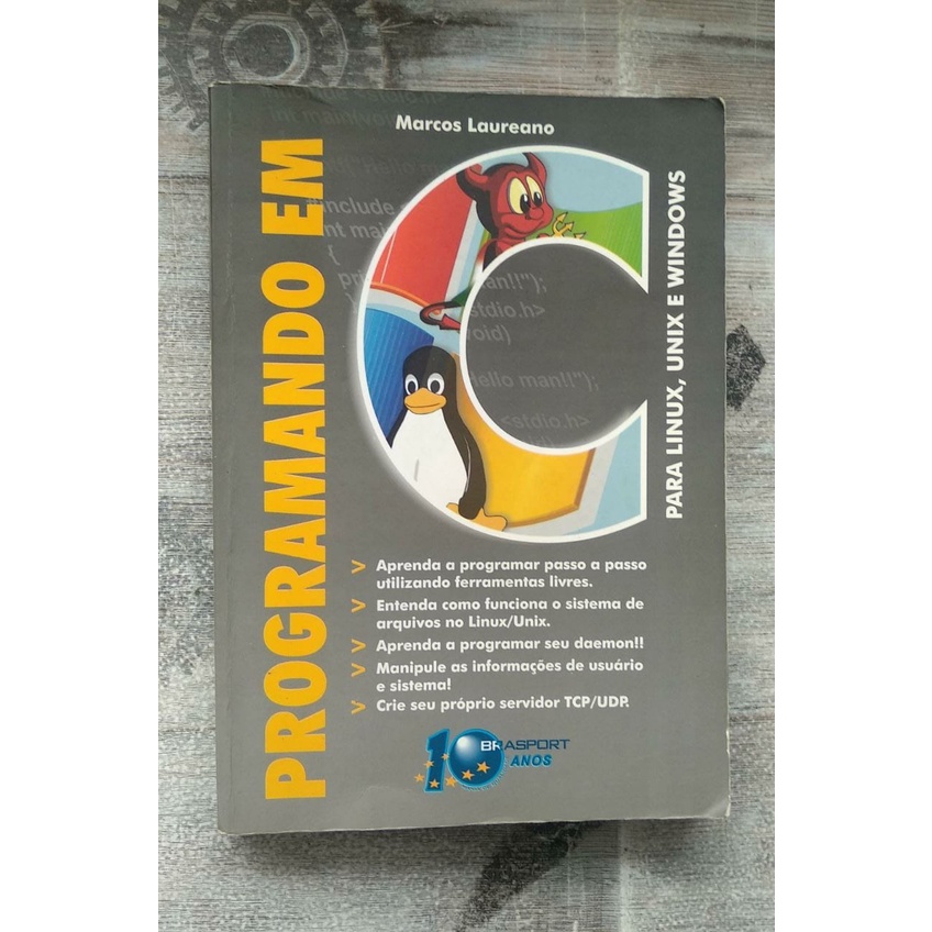 Programando Em C: para Linux, Unix e Windows - Marcos Laureano | Shopee Brasil