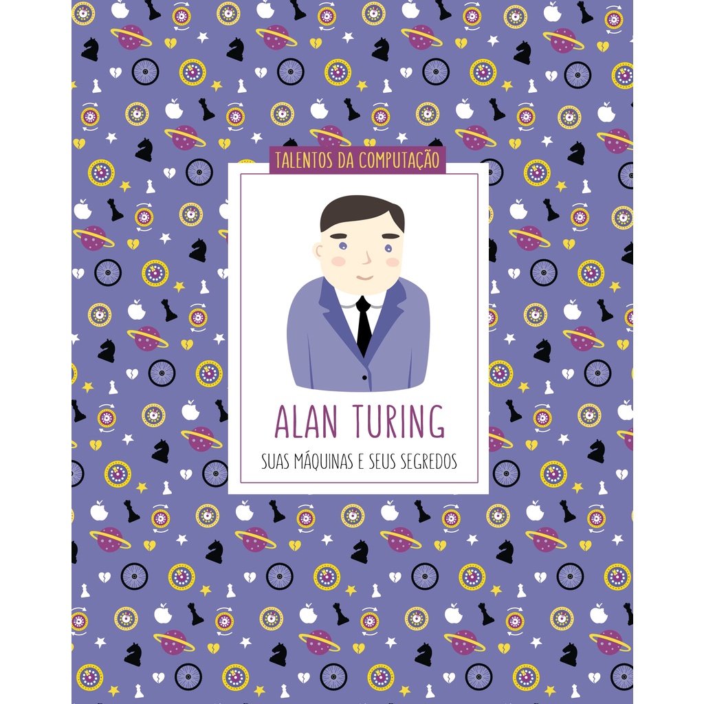 Livro - Alan Turing: Suas Máquinas e Seus Segredos Capa dura | Shopee ...