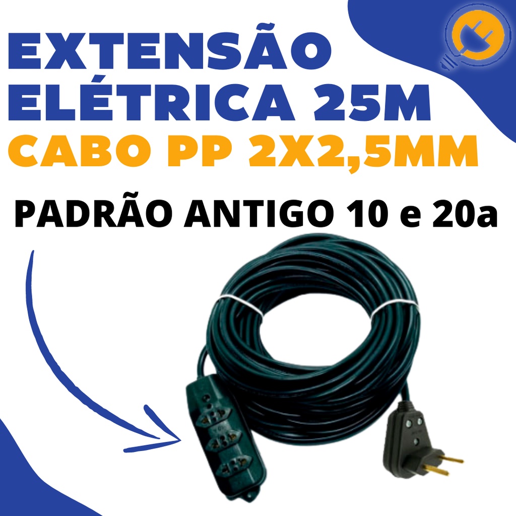 Extensão Elétrica 25 Metros Com Cabo PP 2x2,5mm Padrão Novo / Antigo 10A e 20A | Shopee Brasil
