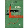 O Impacto da Indústria - Modernização de Sociedades Industriais autor ...